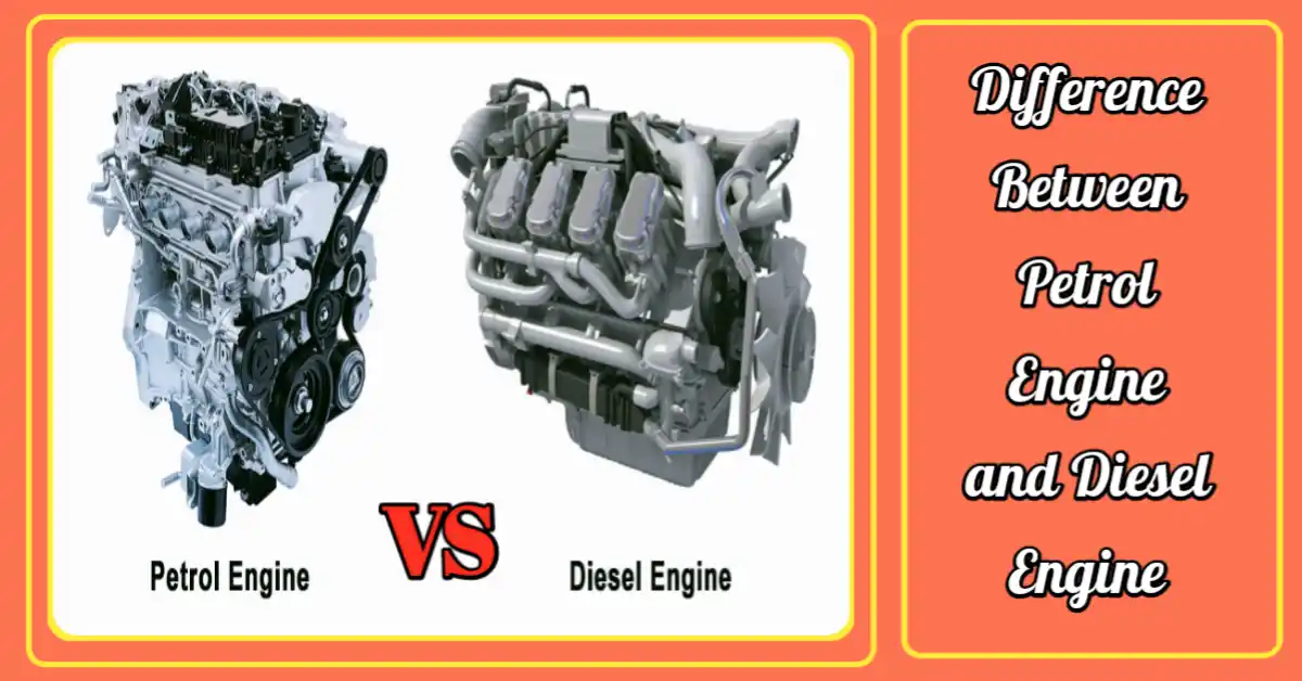 Petrol Engine Vs Diesel Engine Difference – GDYDW